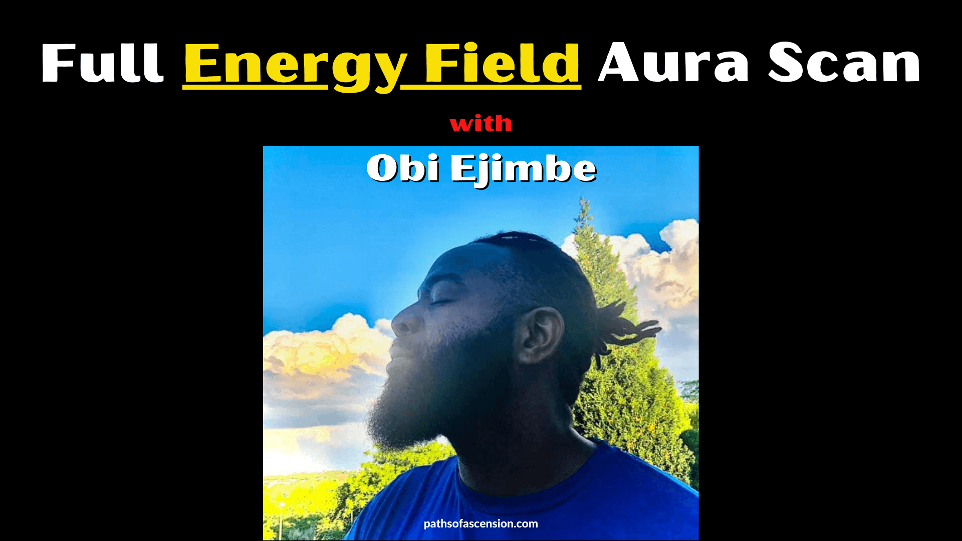 Paths of Ascension | Full Energy-field Aura Scan